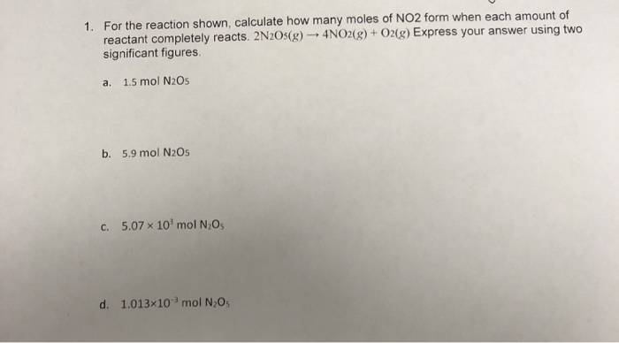 Solved 1. For the reaction shown, calculate how many moles | Chegg.com