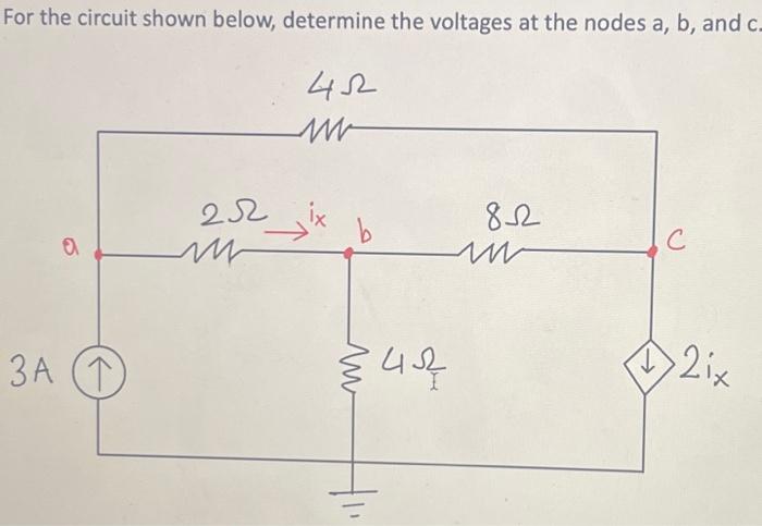 Solved For the circuit shown below, determine the voltages | Chegg.com