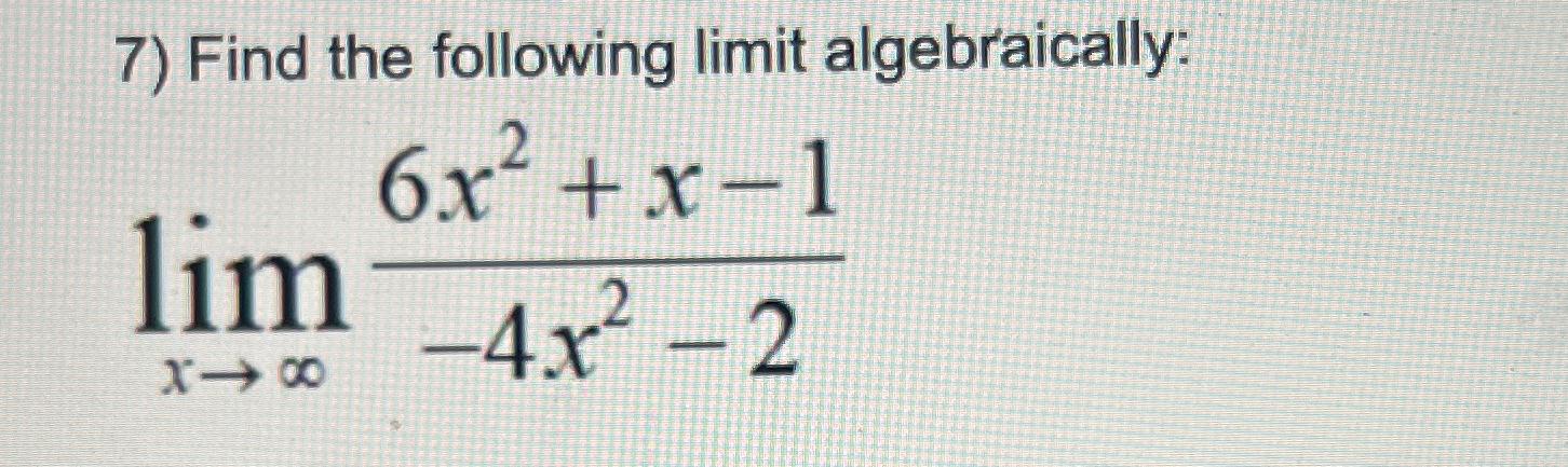 Solved Find the following limit | Chegg.com