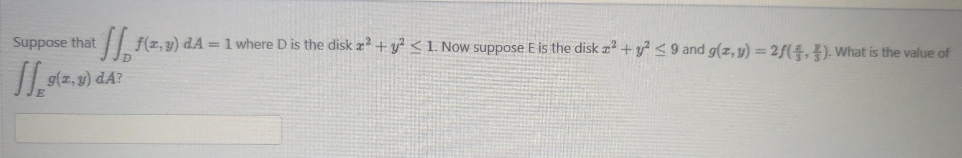 Solved Suppose that ∬Df(x,y)dA=1 where D is the disk | Chegg.com