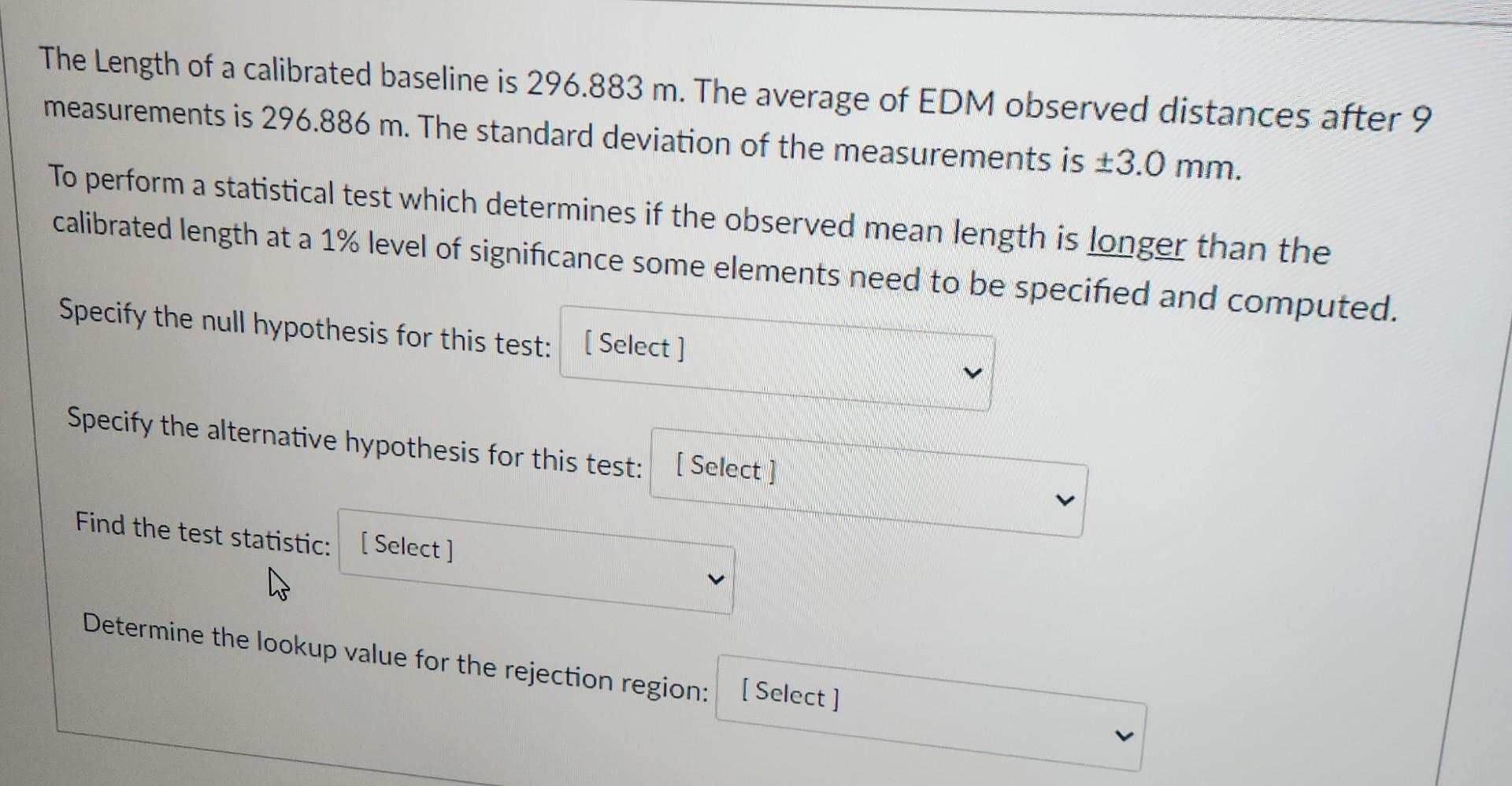 Solved The Length of a calibrated baseline is 296.883 m. The | Chegg.com