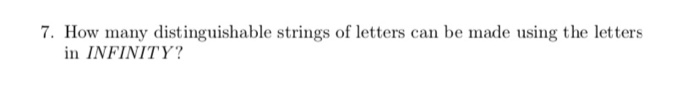 Solved 7. How many distinguishable strings of letters can be | Chegg.com