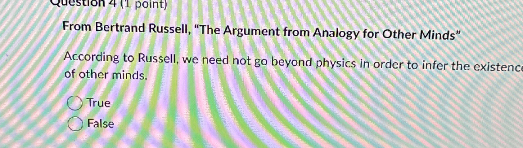 Solved From Bertrand Russell, "The Argument from Analogy for | Chegg.com