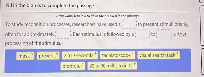 Solved Fill in the blanks to complete the passage. To study | Chegg.com