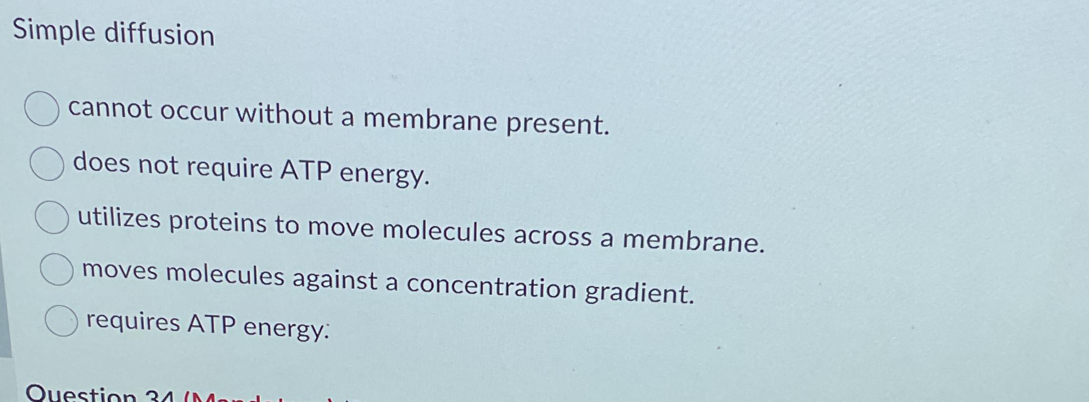 Solved Simple diffusioncannot occur without a membrane | Chegg.com