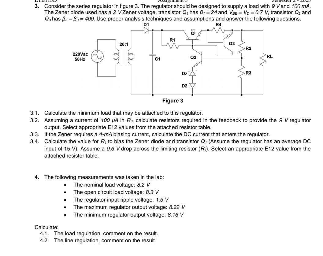 Solved 3. Consider the series regulator in figure 3 . The | Chegg.com