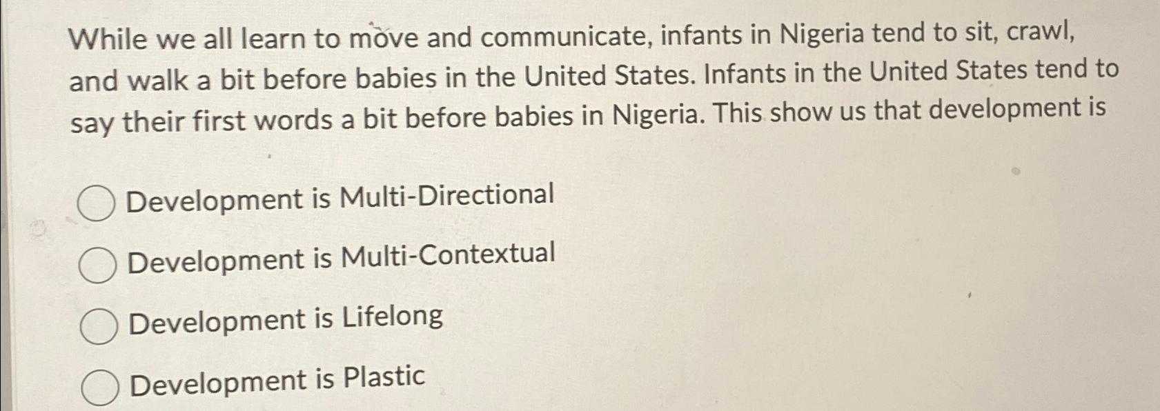 Solved While we all learn to mòve and communicate, infants | Chegg.com