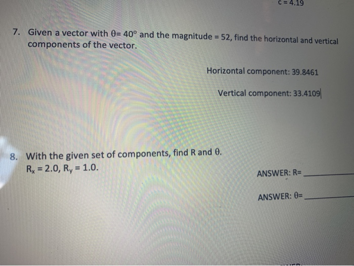 Solved C = 4.19 7. Given a vector with O= 40° and the | Chegg.com