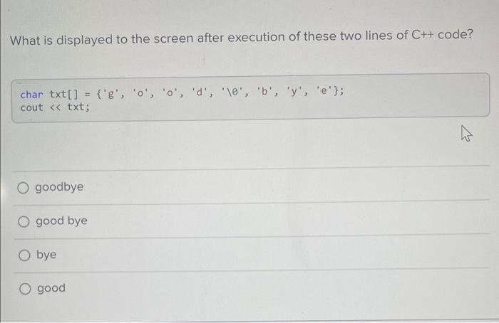 Solved What is displayed to the screen after execution of | Chegg.com
