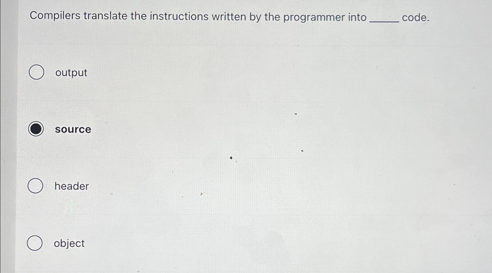 Solved Compilers translate the instructions written by the | Chegg.com