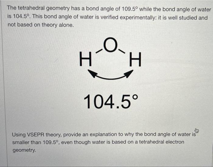 Solved The tetrahedral geometry has a bond angle of 109.5° | Chegg.com