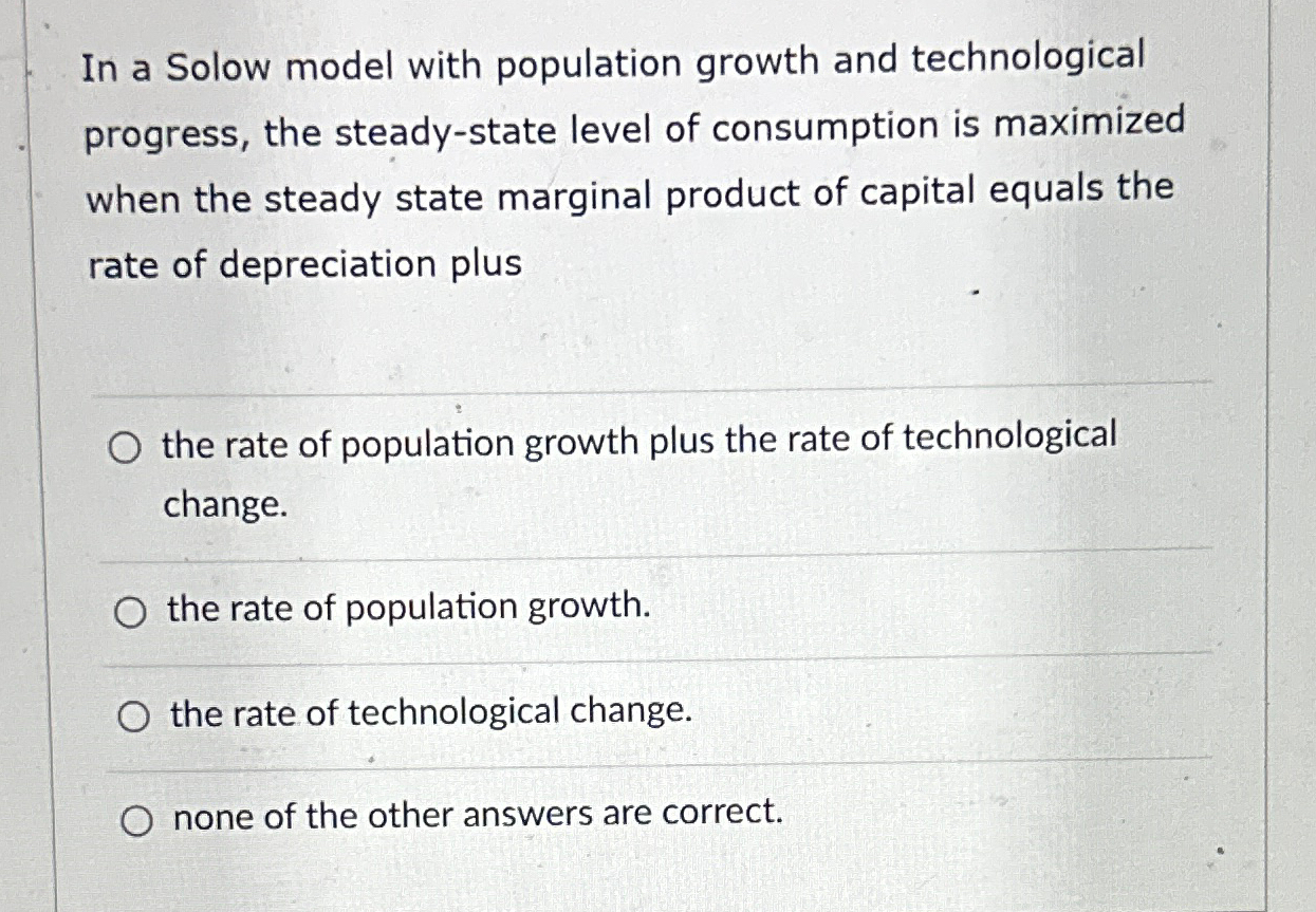 Solved In a Solow model with population growth and | Chegg.com