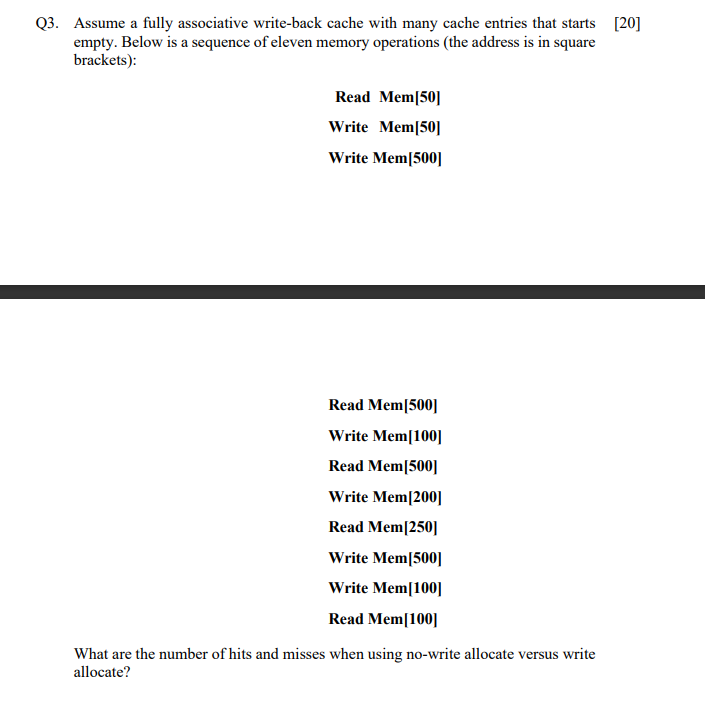 Solved Q3. ﻿Assume a fully associative write-back cache with | Chegg.com