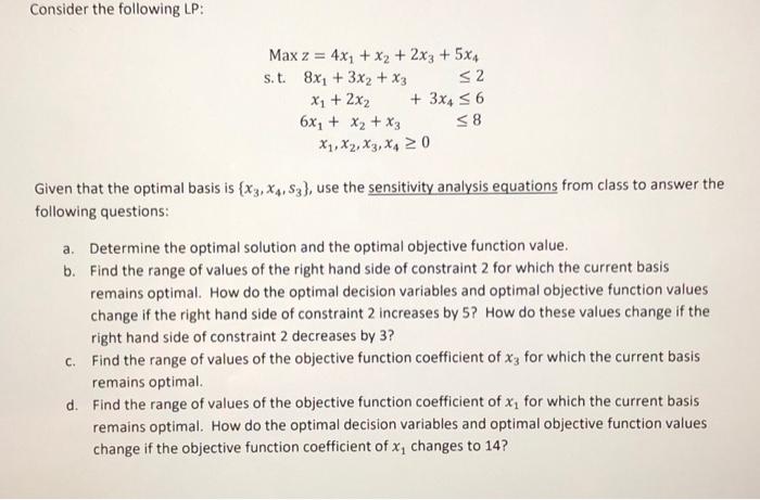 Solved Consider the following LP: Max z=4x1+x2+2x3+5x4 s.t. | Chegg.com
