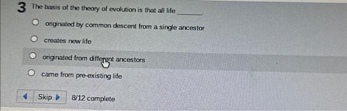 Solved 3 The basis of the theory of evolution is that all | Chegg.com