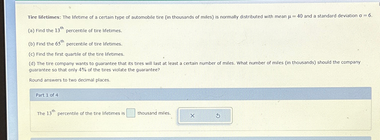 Solved Tire Lifetimes The Lifetime Of A Certain Type Of