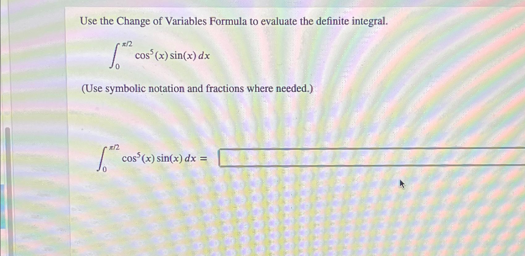 Solved Use the Change of Variables Formula to evaluate the | Chegg.com
