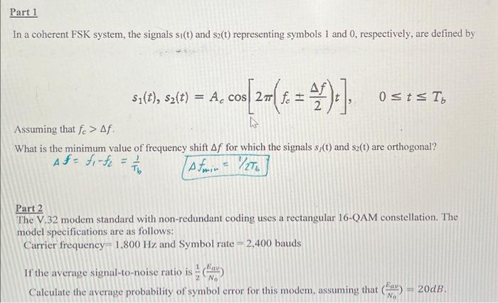Solved In a coherent FSK system, the signals si(t) and s2(t) | Chegg.com