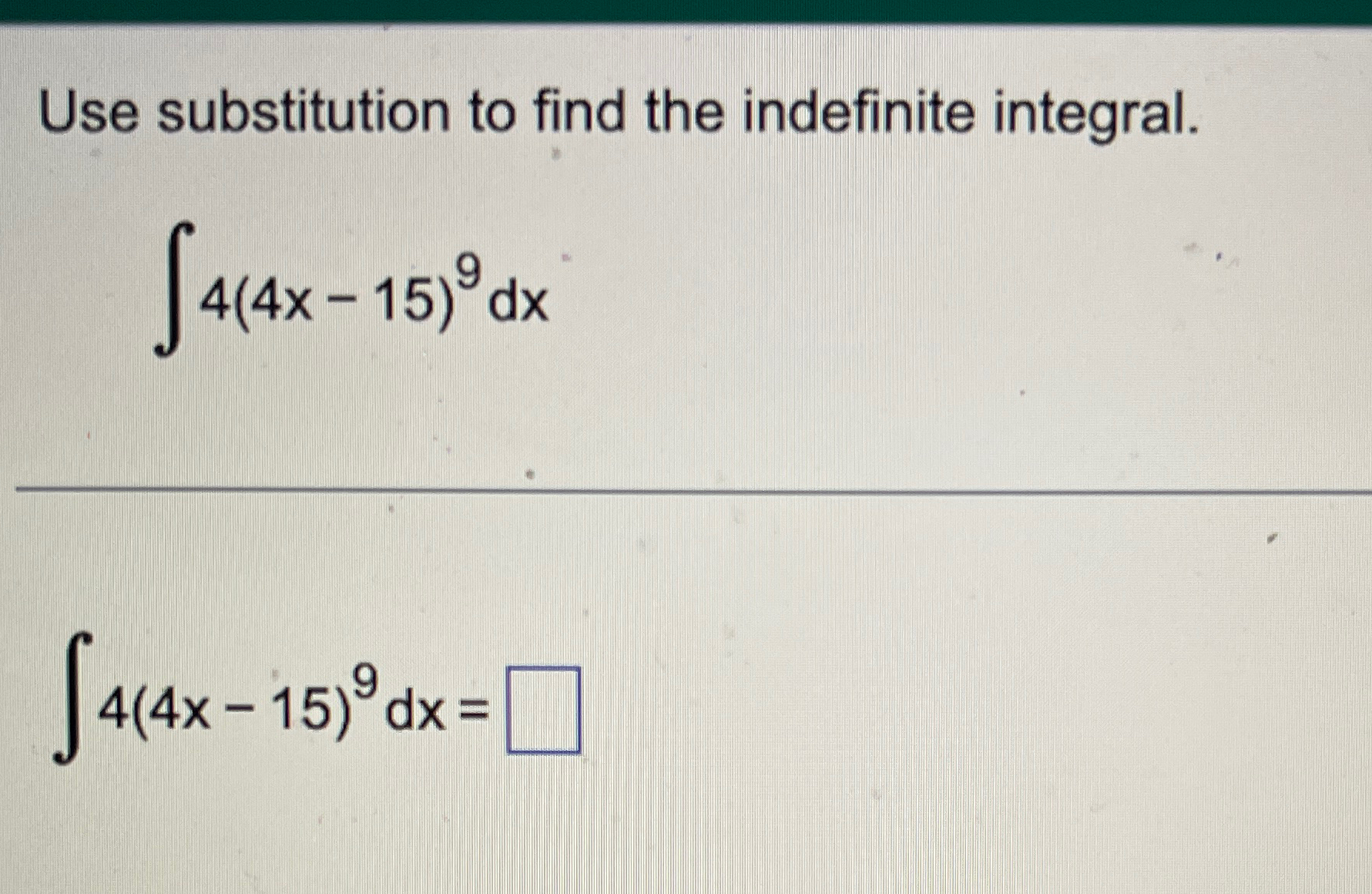 Solved Use substitution to find the indefinite | Chegg.com
