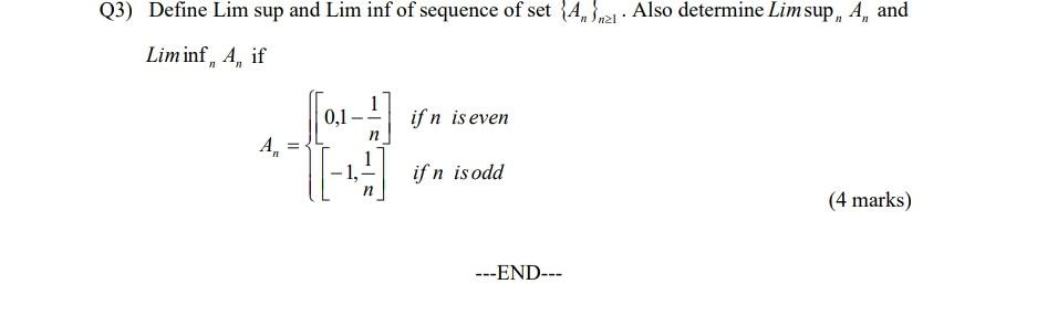 Solved n (3) Define Lim sup and Lim inf of sequence of set | Chegg.com