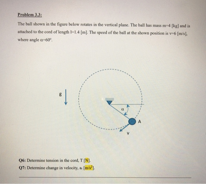 Solved Problem 3.3: The ball shown in the figure below | Chegg.com
