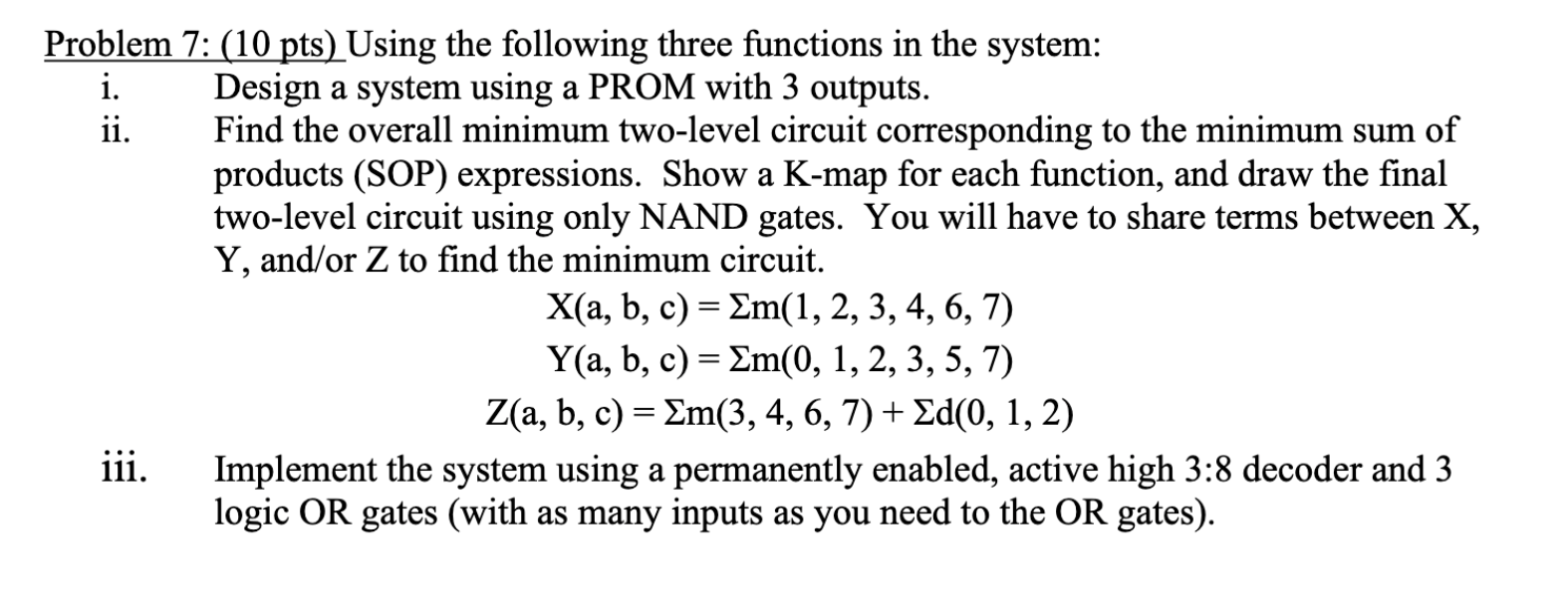 Solved Problem 7: ( 10 pts ) ﻿Using the following three | Chegg.com