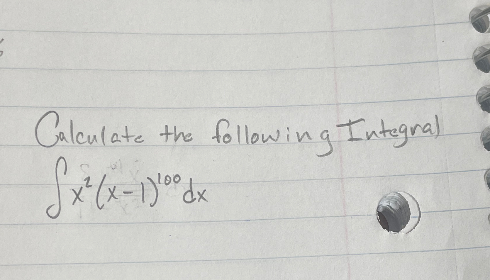 Solved Calculate the following Integral∫﻿﻿x2(x-1)100dx | Chegg.com