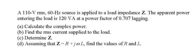 Solved A 110-V rms, 60-Hz source is applied to a load | Chegg.com