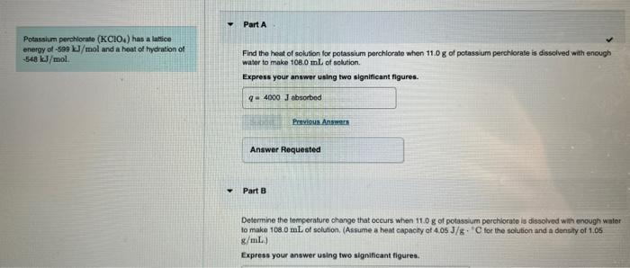[Solved]: Potassium perchlocate (KClO4) has a latice energy