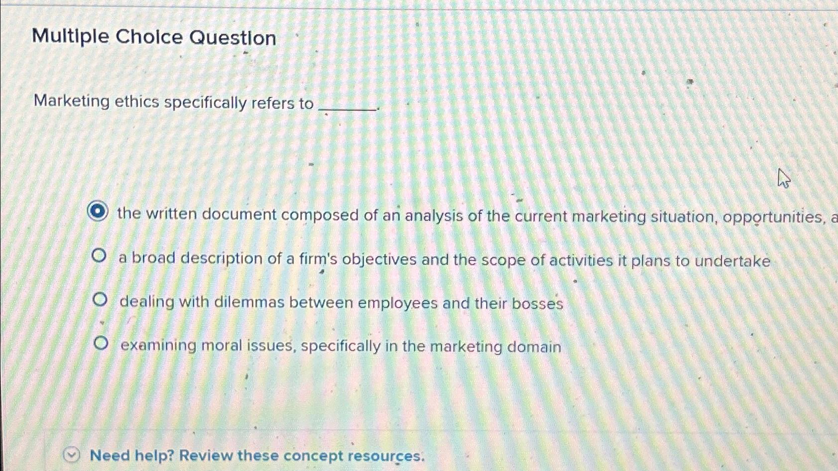 Solved Multiple Cholce QuestionMarketing ethics specifically | Chegg.com