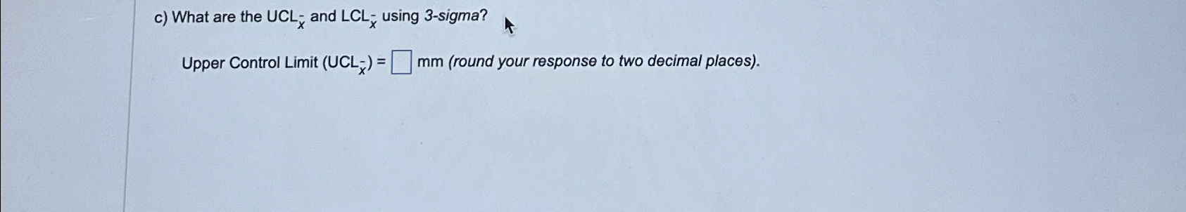 Solved c) ﻿What are the UCLx‾ ﻿and LCLx‾ ﻿using | Chegg.com