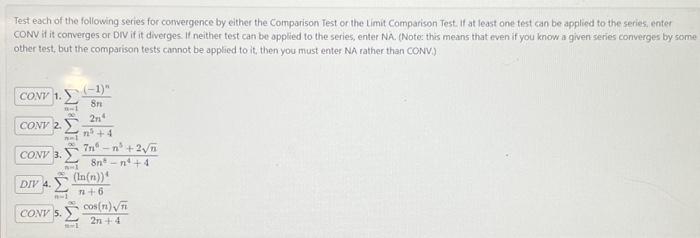 Solved Test each of the following series for convergence by | Chegg.com