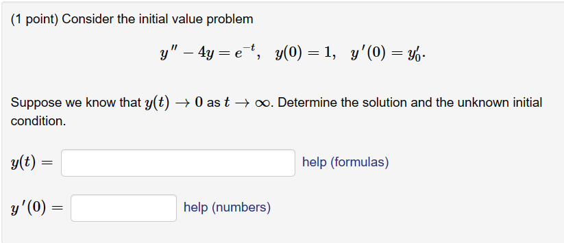 Solved (1 point) Consider the initial value problem | Chegg.com