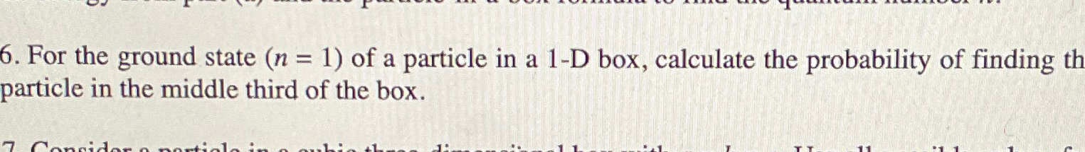 Solved For the ground state )=(1 ﻿of a particle in a 1-D | Chegg.com
