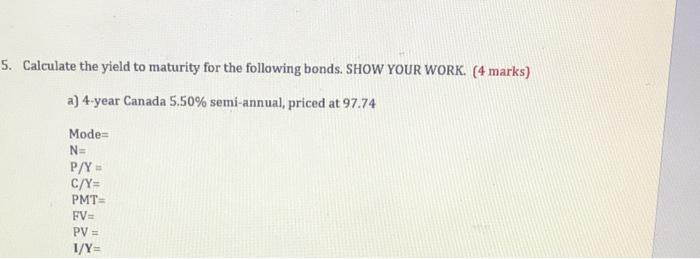 Solved 5. Calculate the yield to maturity for the following | Chegg.com