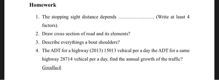 Solved Homework 1. The stopping sight distance depends | Chegg.com Solved Homework 1. The stopping sight distance depends | Chegg.com
