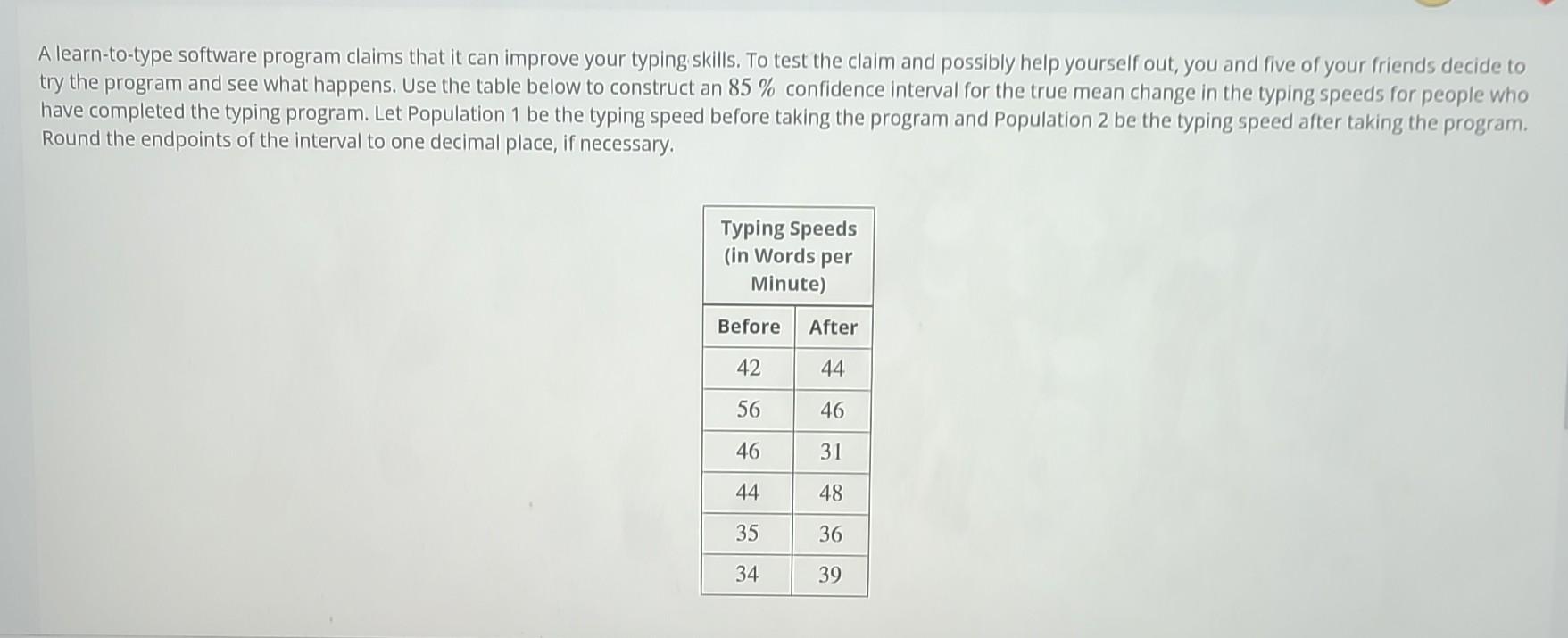Solved A learn-to-type software program claims that it can | Chegg.com