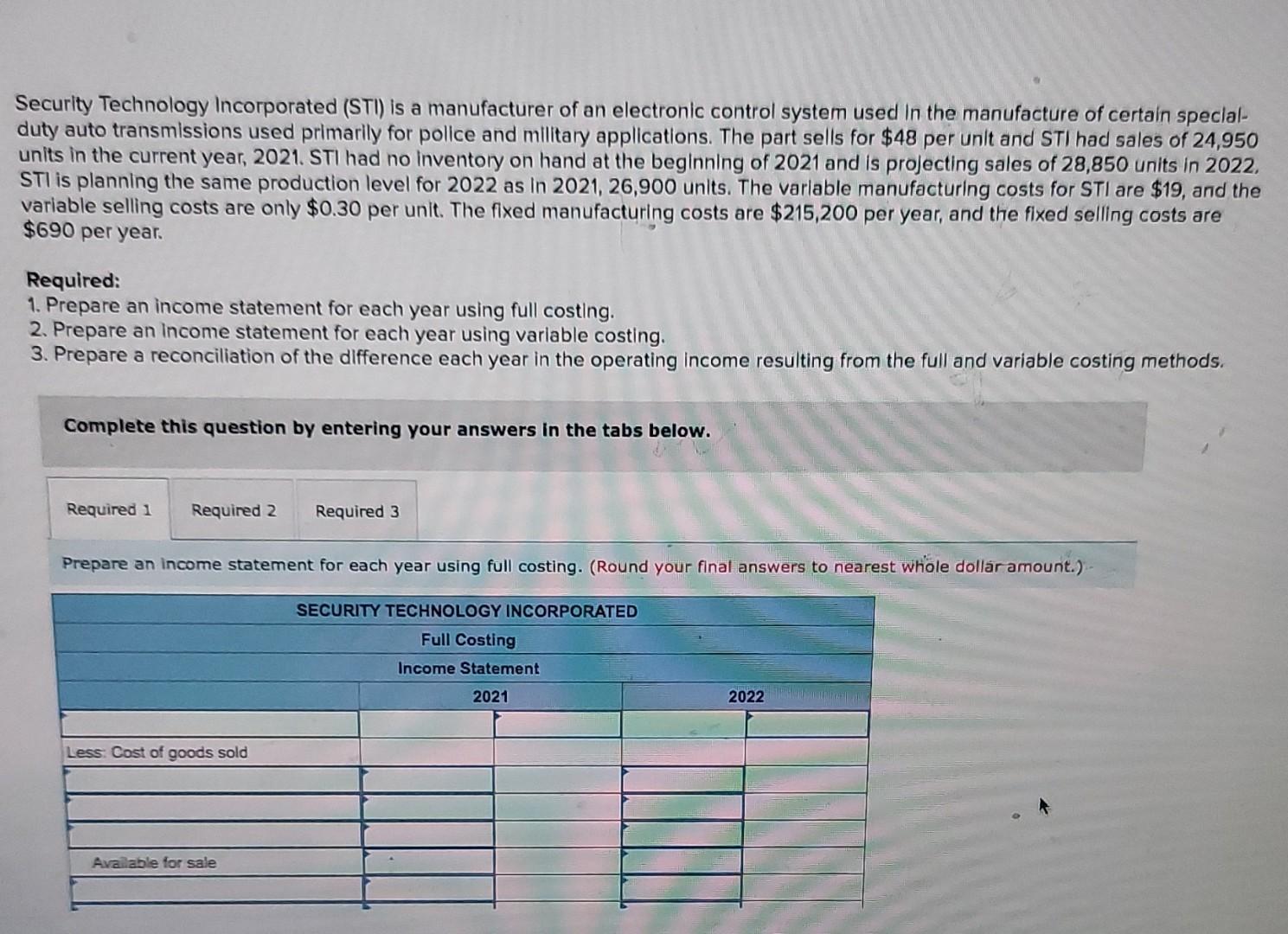 Solved Security Technology Incorporated (STI) is a | Chegg.com