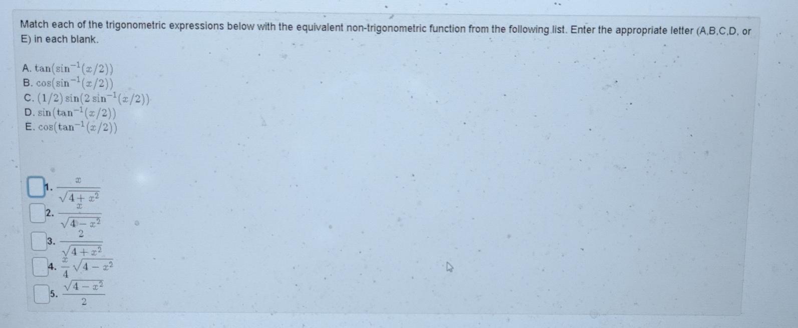 Solved Match each of the trigonometric expressions below | Chegg.com