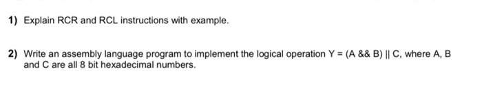 Solved 1) Explain RCR and RCL instructions with example. 2) | Chegg.com