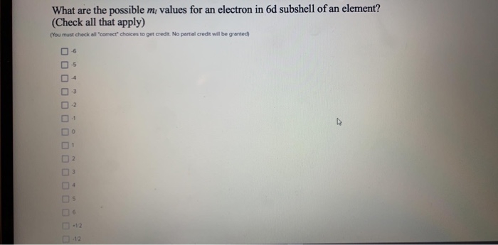 Solved What are the possible m, values for an electron in 6d | Chegg.com