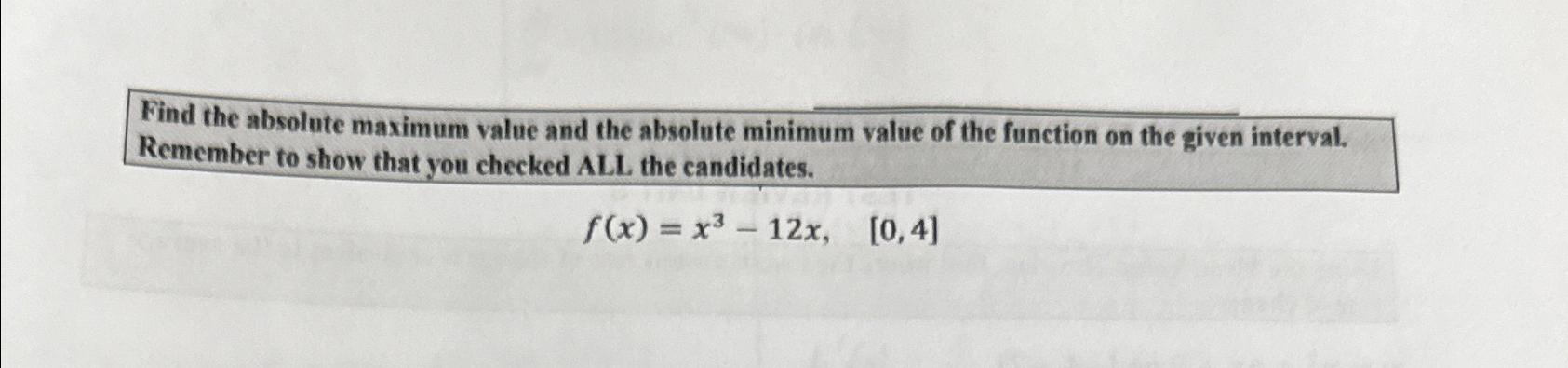 Solved Find the absolute maximum value and the absolute | Chegg.com