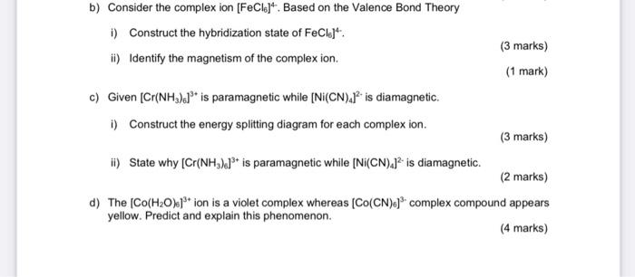 Solved b) Consider the complex ion [FeCl6]4. Based on the | Chegg.com