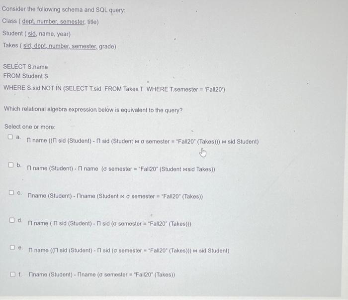 Solved Consider the following schema and SQL query: Class ( | Chegg.com