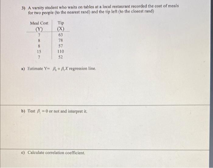 Solved 3) A varsity student who waits on tables at a local | Chegg.com