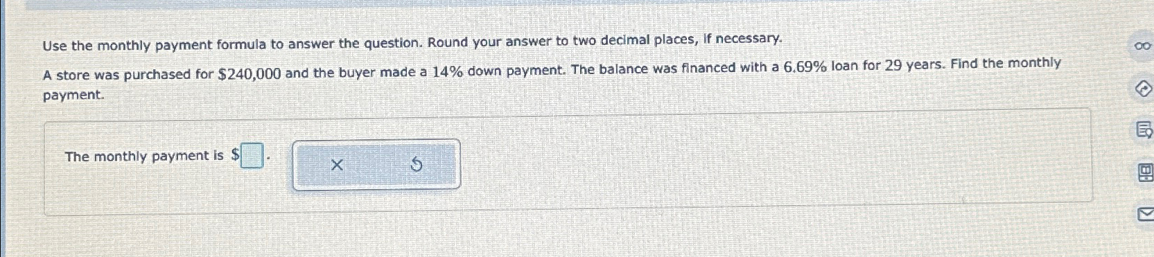 Solved Use the monthly payment formula to answer the | Chegg.com