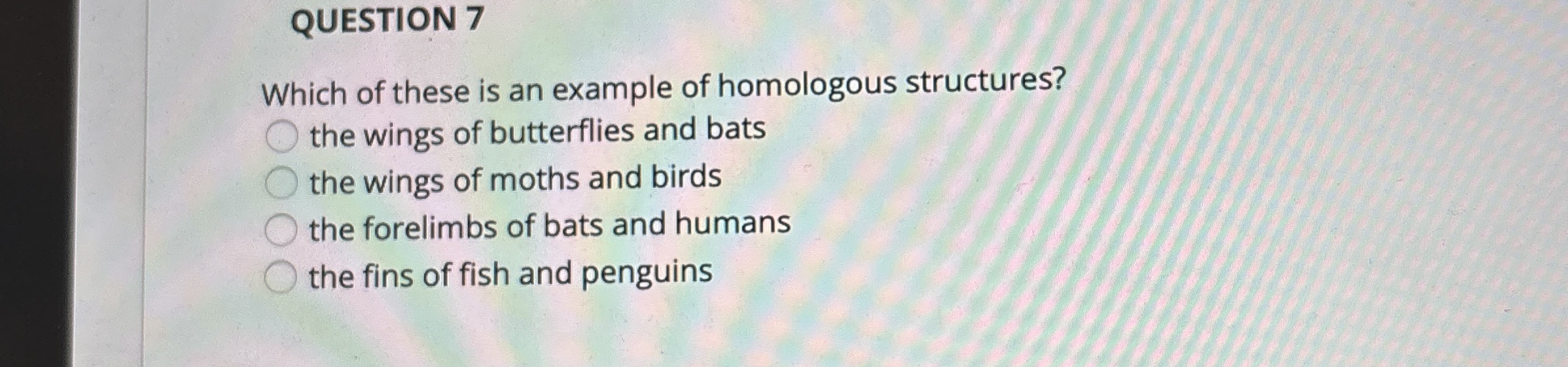 Solved QUESTION 7Which of these is an example of homologous | Chegg.com