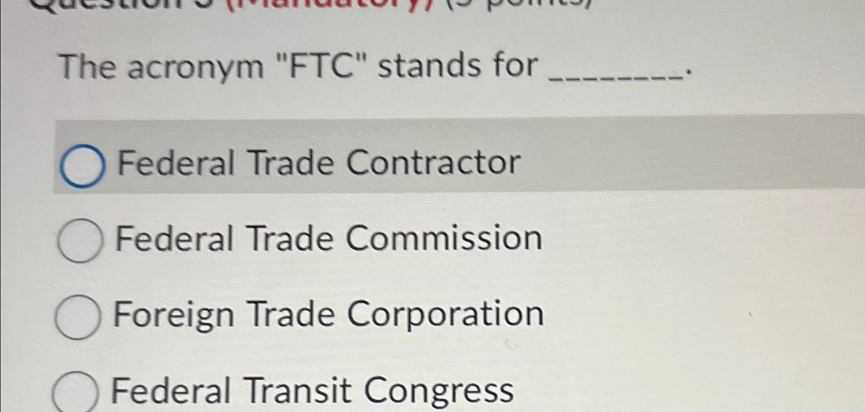 Solved The acronym "FTC" ﻿stands for Federal Trade | Chegg.com