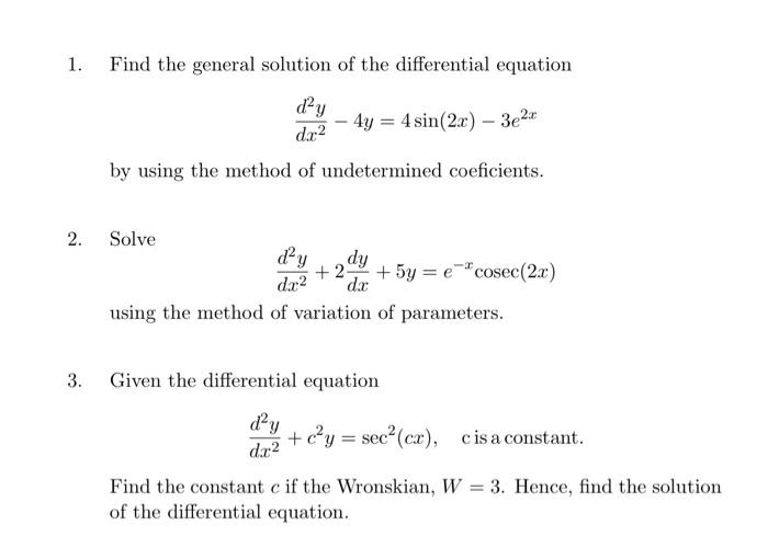 Solved 1. 2. 3. Find the general solution of the | Chegg.com