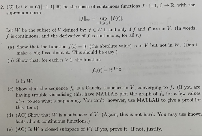 Solved 2. (C) Let V = C([-1, 1), R) be the space of | Chegg.com